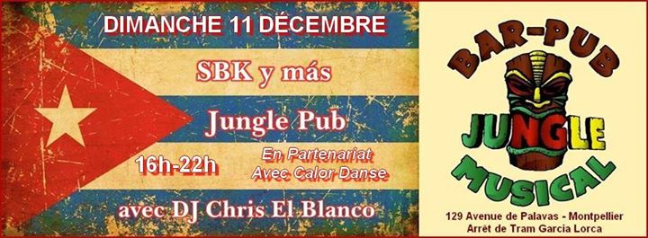16h-22h SBK Y MAS ☆ Avec Dj Chris El Blanco - Jungle Pub - By Night