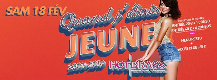 Quand J'étais Jeune 2000 - 2010 - Hot Brass Club - By Night