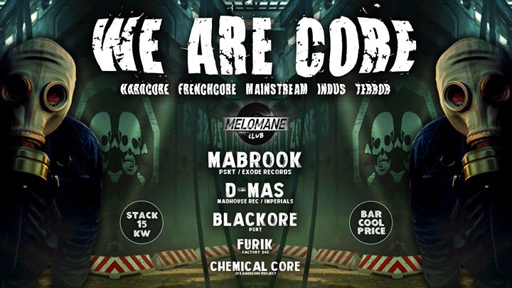 J-3 ! WE ARE CORE ! {Full Hardcore Music} - Mélomane Club - By Night