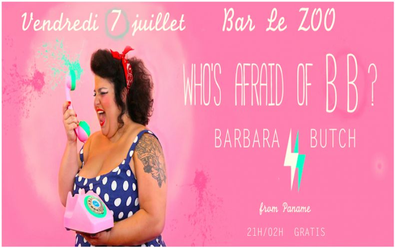 Dj Barbara butch (veille Gay pride) / Bar Le ZOO @ Le Zoo - Le Zoo - By ...