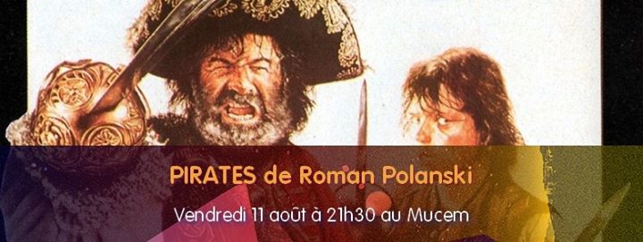 Pirates de Roman Polanski - Mucem - By Night