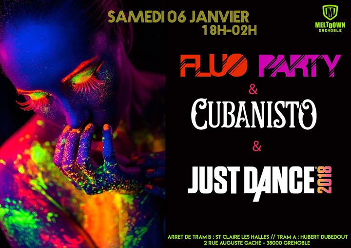 Fluo Party & Just Dance & Cubanisto - Meltdown Grenoble - By Night