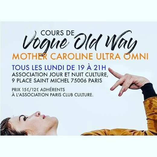 Cours régulier de Vogue Old Way avec Mother Caroline Ultra Omni - Jour ...