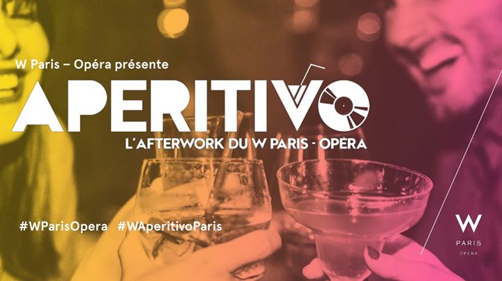 Aperitivo | L'AfterWork du W Paris - Opéra - W Paris - Opéra - By Night
