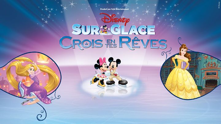 Disney sur Glace "Crois en tes Rêves" @Dijon - Zénith De Dijon - By Night