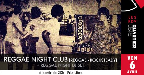 Reggae Night Club au Quartier Libre - Quartier Libre - By Night