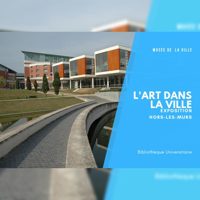 Exposition Hors-les-murs - L'art dans la ville - Bibliothèque de l ...