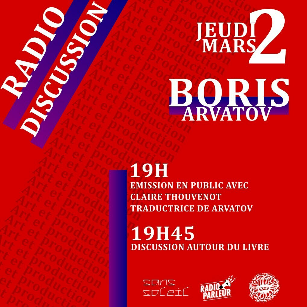 Présentation de "Art et production" de Boris Arvatov avec Radio Parleur ...