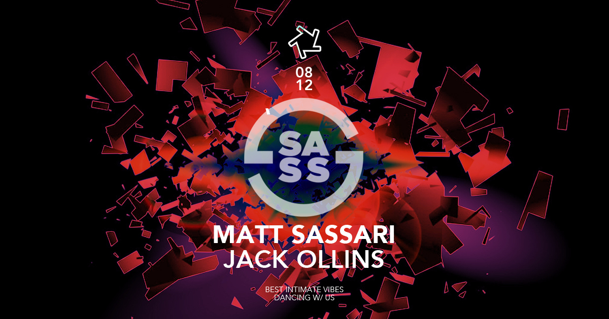 SASS : MATT SASSARI + JACK OLLINS - Baby Club - By Night